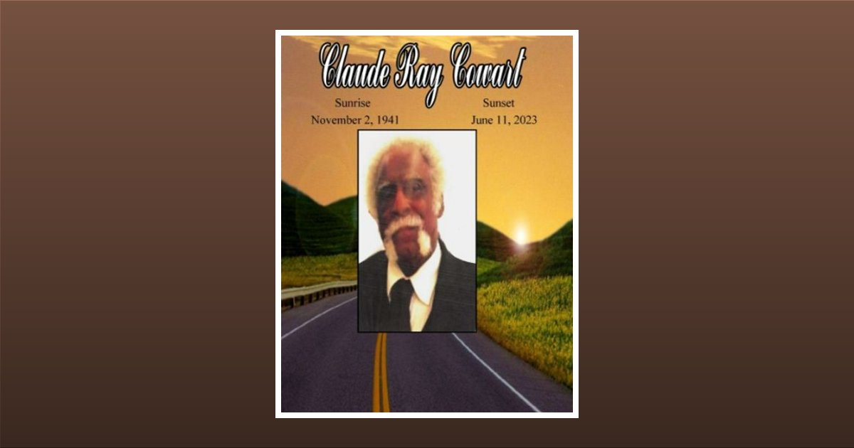 Claude Ray Cowart Obituary June 11, 2023 - Paradise Funeral Chapel