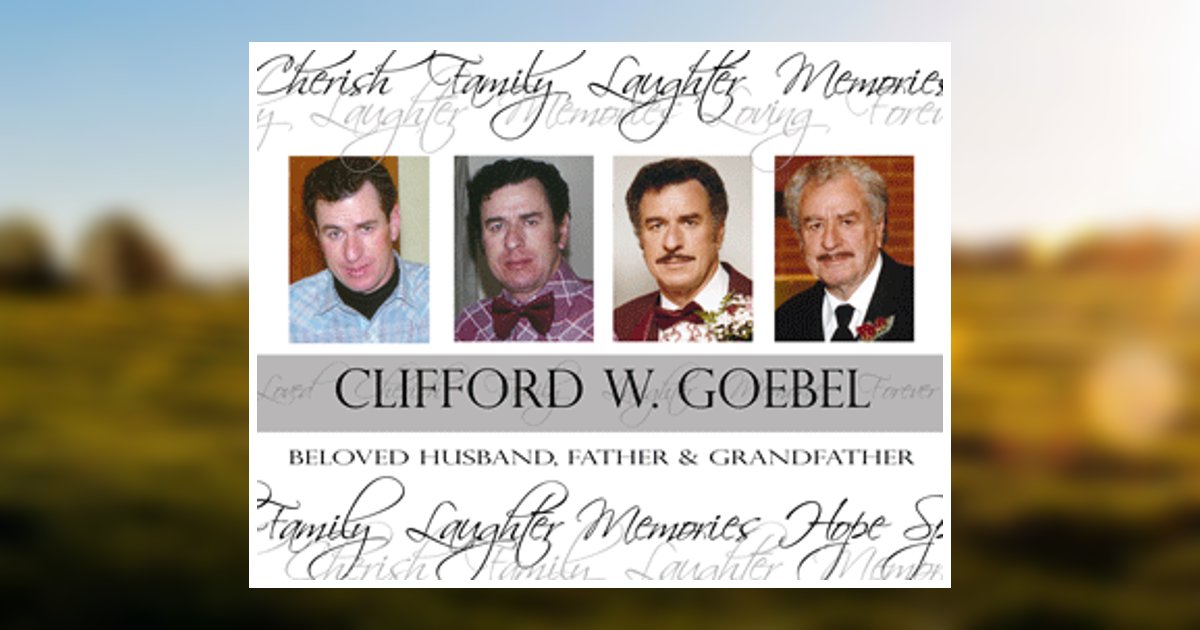 Clifford Goebel Obituary January 18, 2013 - Ballard-Sunder Funeral ...