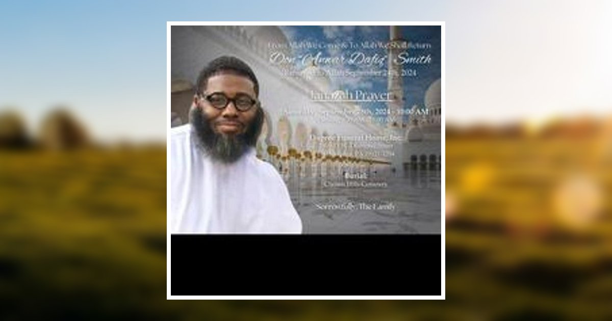 Don Anwar Dafiq Smith Obituary September 24, 2024 - DuPree Funeral Home ...