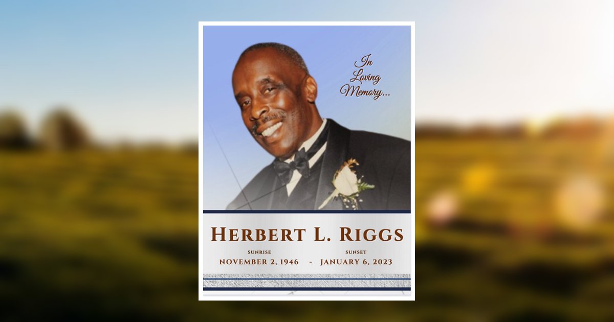 Herbert L. Riggs Obituary 2023 - Floyd A. Williams Funeral Home, Inc.