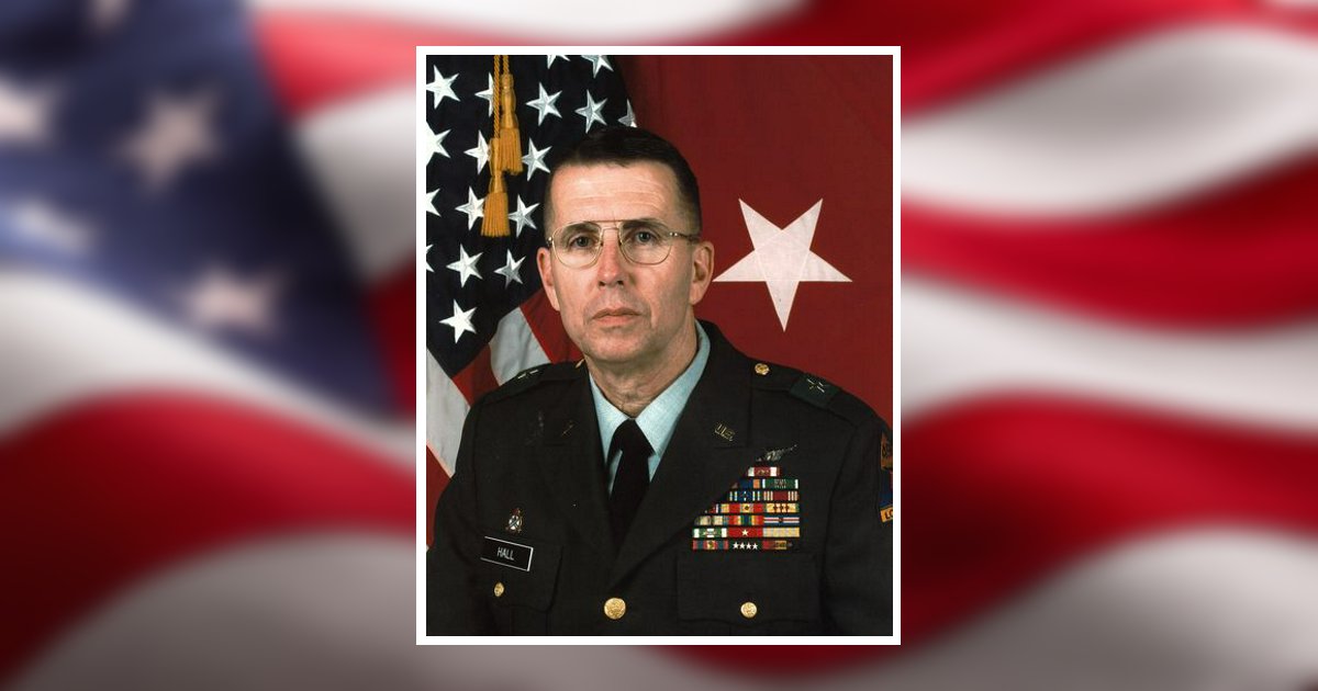 Brig. Gen. (R) Hugh J. Hall Obituary January 9, 2025 - Scott's Funeral Home