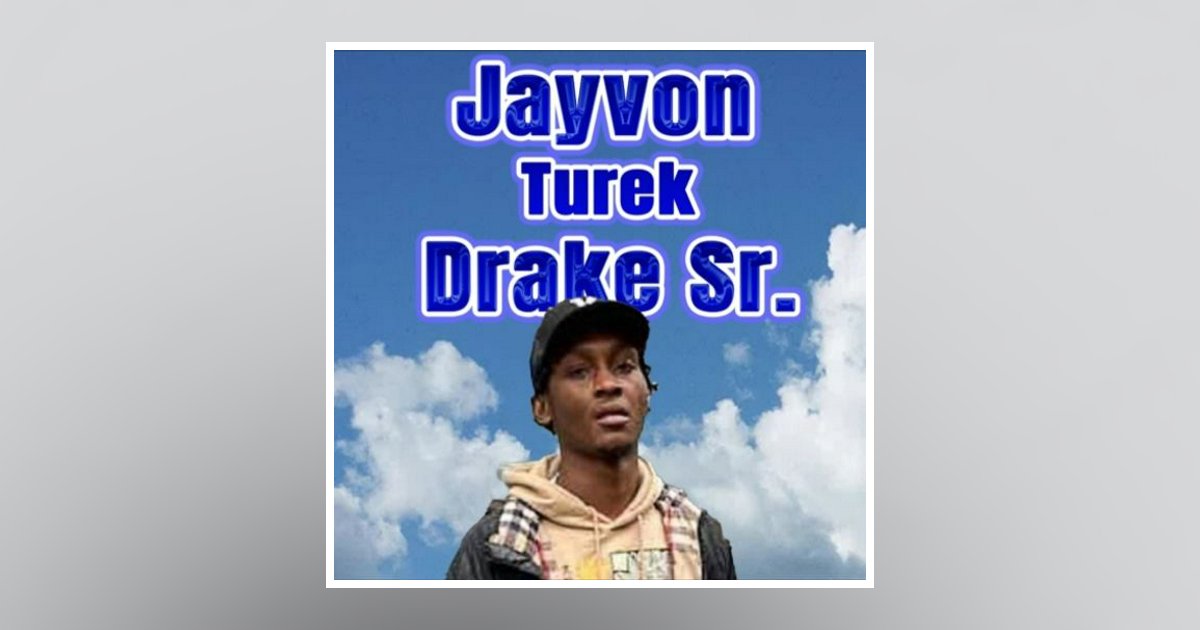 Jayvon Turek Drake Sr. Obituary December 13, 2023 - Striffler Family ...
