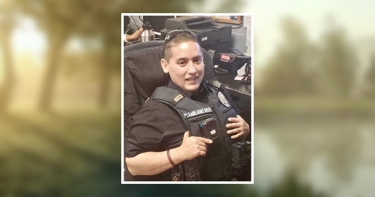 Officer Noah Ryan Le Blanc, Sr. Obituary September 13, 2021 - Darling Mouser