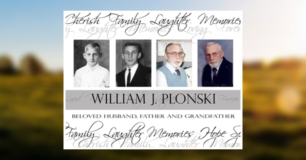 William Plonski Obituary July 15, 2013 - Ballard-Sunder Funeral & Cremation