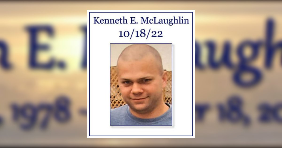 Kenneth Mclaughlin Obituary October 18, 2022 - Loutzenhiser Funeral Homes & Cremation Services, Inc.