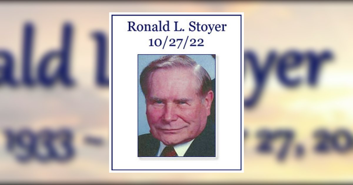 Ronald Stoyer Obituary October 27, 2022 - Loutzenhiser Funeral Homes ...