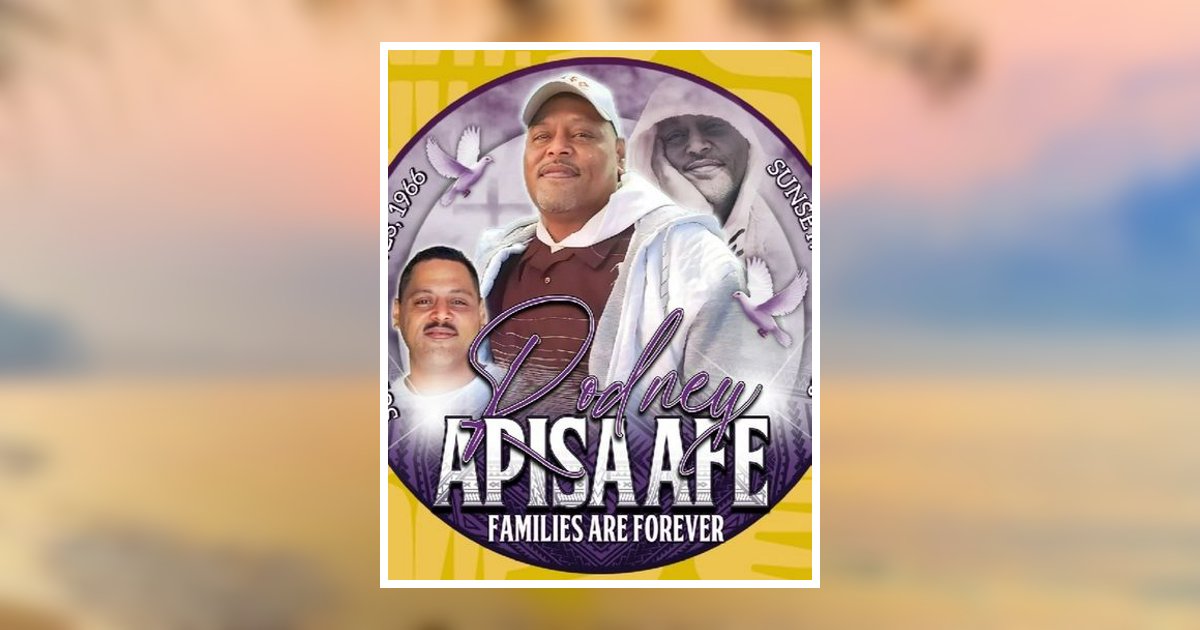 Rodney Apisa Afe Obituary October 15, 2023 - Puente & Sons Funeral Chapels