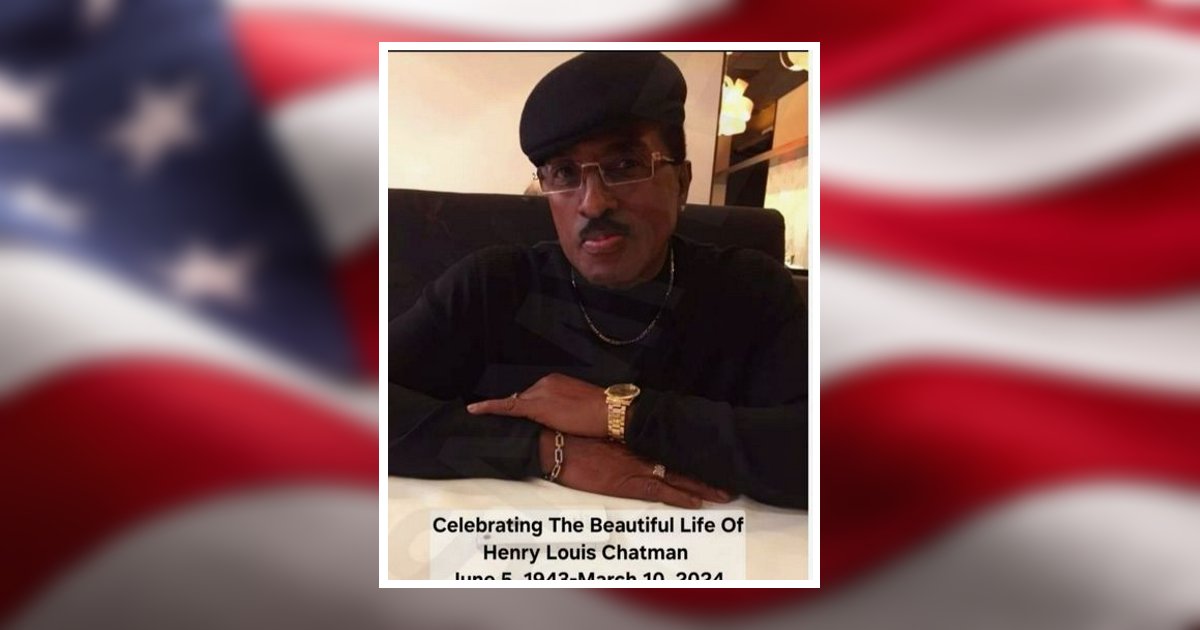 Henry Chatman Obituary March 10, 2024 - Teat Chapel Funeral Home and ...