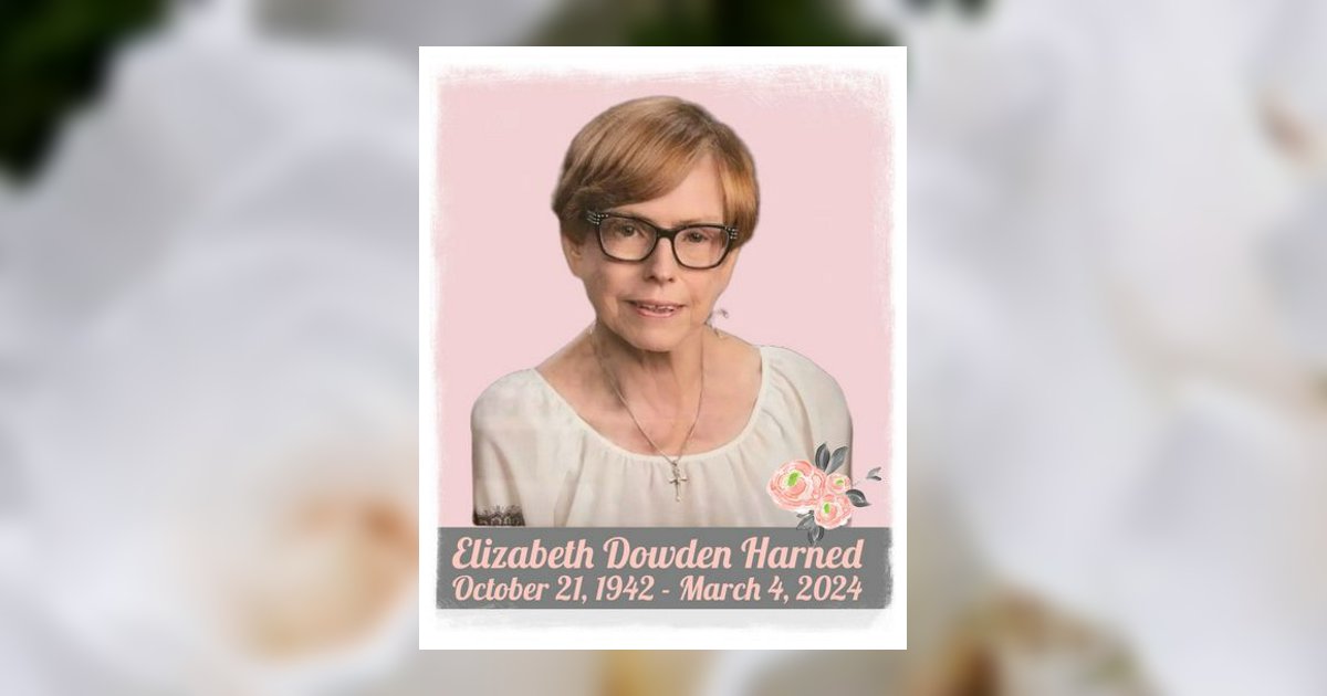 Elizabeth Ann Harned Obituary March 4, 2024 - Sunset Memorial Gardens & Funeral Home