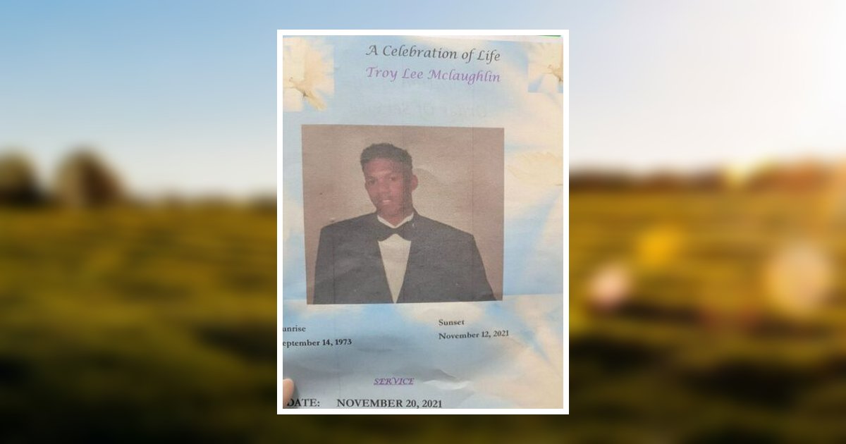Troy Lee Mclaughlin Obituary November 12, 2021 - Buggs Funeral Home and ...