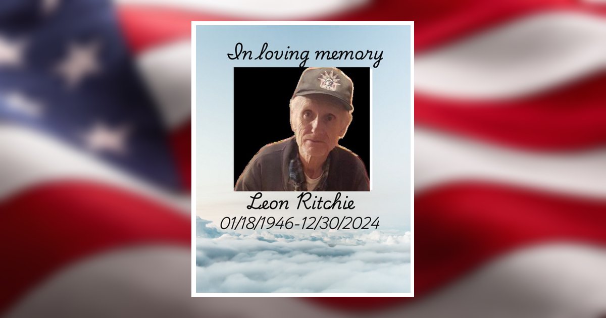 Leon Edward Ritchie Obituary December 30, 2024 - Dennis Steffel Omtvedt ...