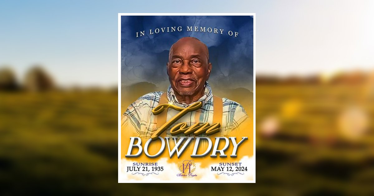Tom Bowdry Obituary May 12, 2024 - Hatcher Peoples Funeral Home