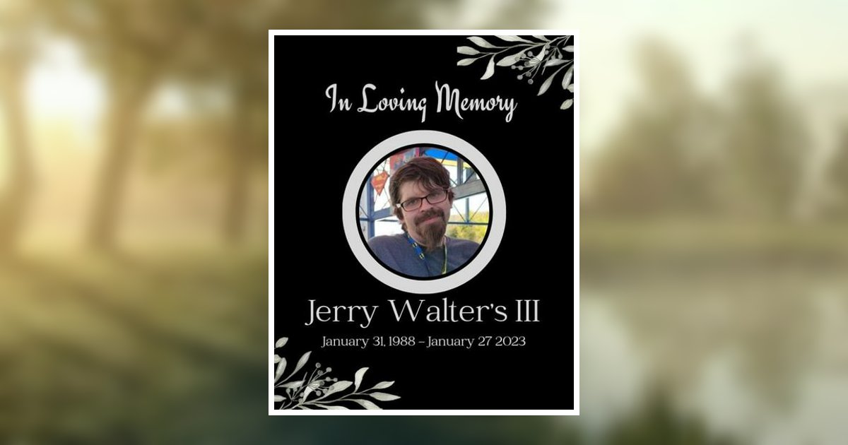 Jerry L Walters III Obituary January 27, 2023 - Murray - Orwosky Funeral Home