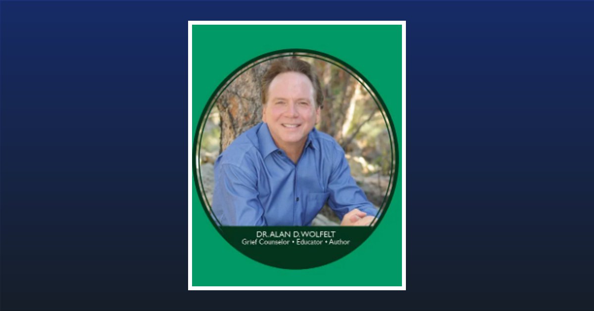 Alan Wolfelt Livestream Obituary - Davis Funeral Homes & Memorial Park Eastern Ave.