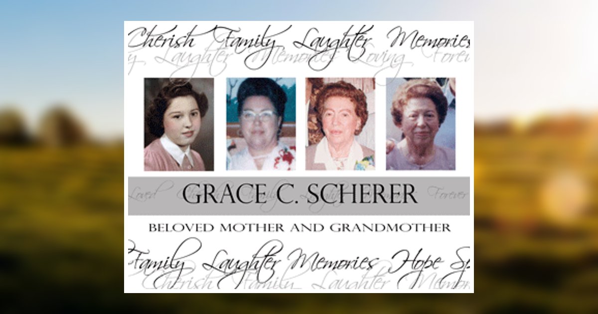 Grace Scherer Obituary December 11, 2012 - Ballard-Sunder Funeral ...