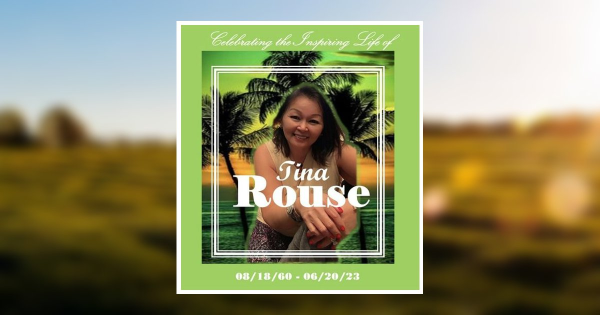 Tina Rouse Obituary June 20, 2023 - Inspired Life Memorials and Cremations