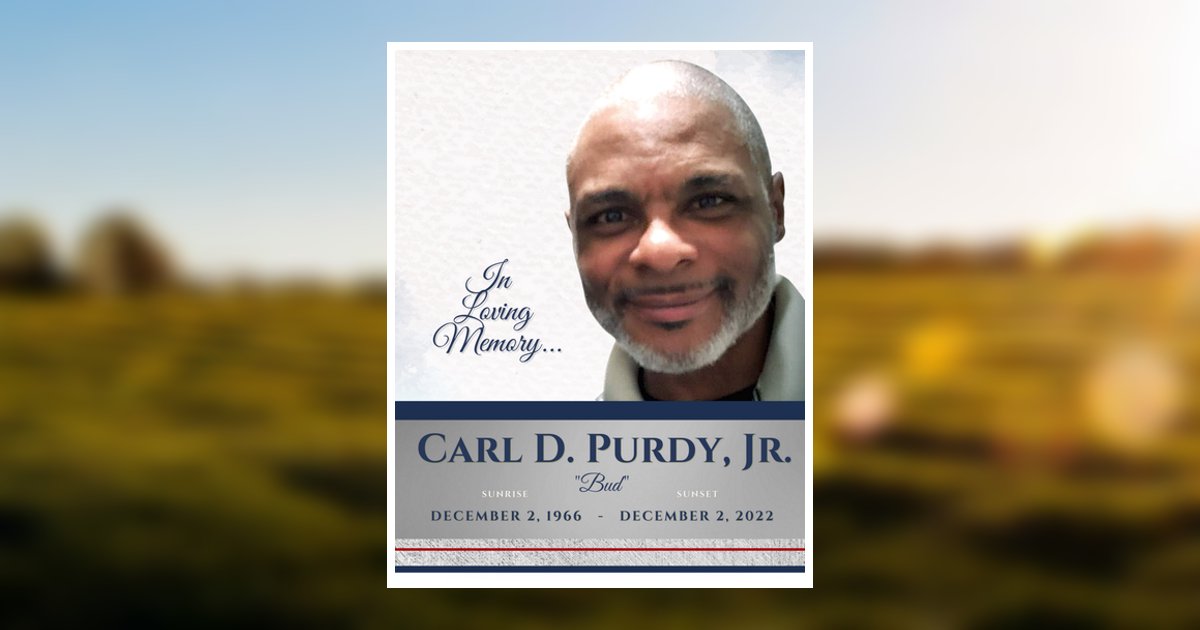 Carl D. Purdy, Jr. Obituary 2022 - Floyd A. Williams Funeral Home, Inc.