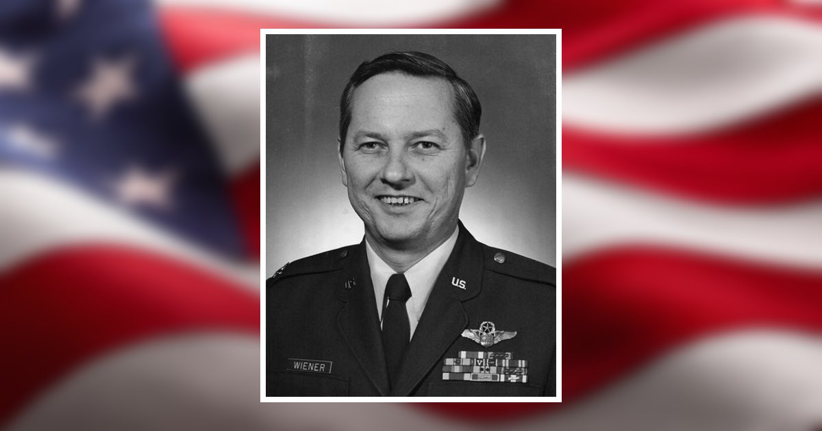 USAF Col. (Ret.) Robert D. Wiener Obituary June 28, 2025 - Belton ...