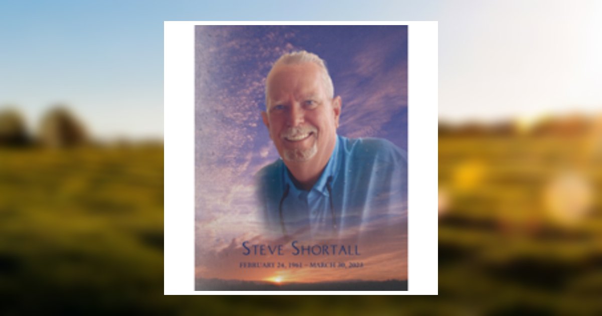 Steve Shortall Obituary March 30, 2023 - T.M. Ralph Funeral Homes