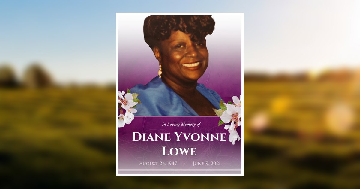 Diane Yvonne Lowe Obituary June 9, 2021 - Floyd A. Williams Funeral ...
