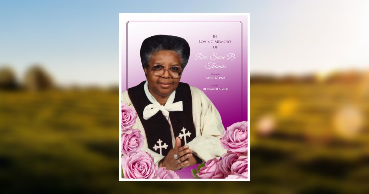 Rev. Susie B. Thomas Obituary December 5, 2021 - Floyd A. Williams ...