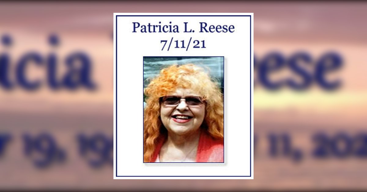 Patricia Reese Obituary July 11, 2021 - Loutzenhiser Funeral Homes ...